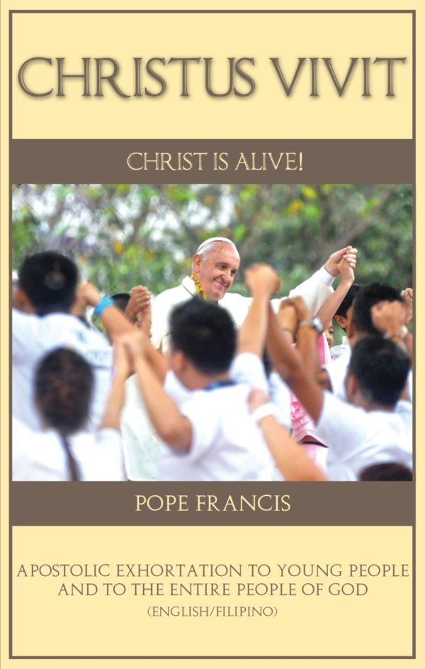 CHRISTUS VIVIT (Christ is Alive!) | FilCatholic CHRISTUS VIVIT (Christ is Alive!) | FilCatholic